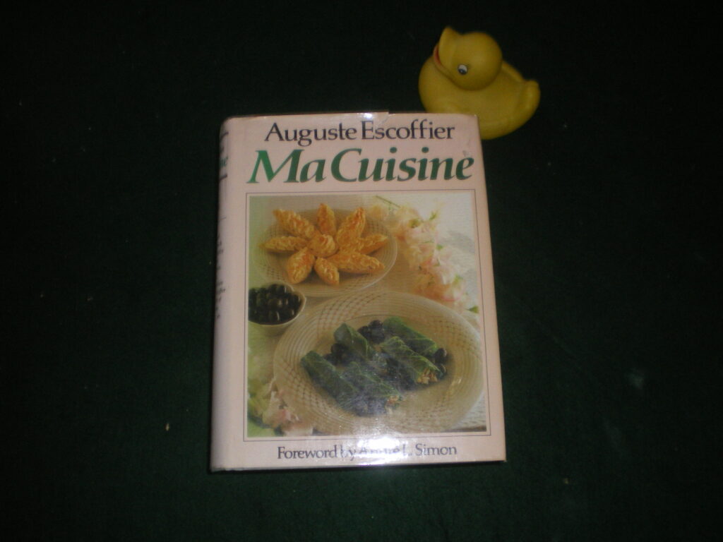Ma Cuisine by Auguste Escoffier | The Lost Knowledge Book Shop