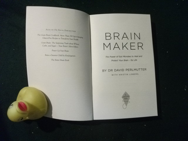 Grain Brain (2014) and Brain Maker (2015) (1st editions) by Dr, David ...